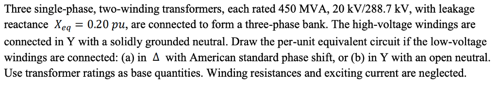 Solved Three single-phase, two-winding transformers, each | Chegg.com