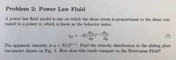 Solved Problem 2: Power Law Fluid A power law fluid model is | Chegg.com