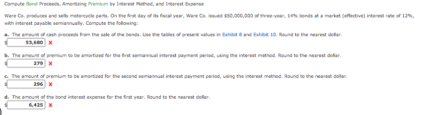 Solved Compute Bond Proceeds, Amortizing Premium by Interest | Chegg.com