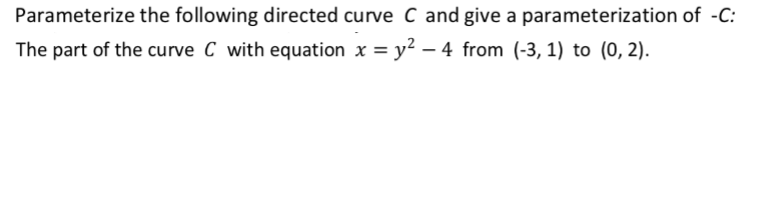 Solved Parameterize the following directed curve C and give | Chegg.com