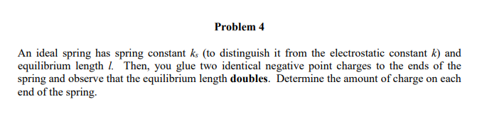 Solved Problem 4 An ideal spring has spring constant ks (to | Chegg.com
