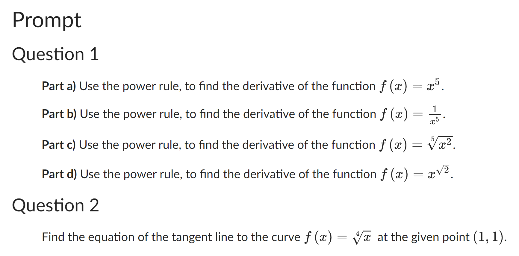 Solved 2uestion 1 Part a) Use the power rule, to find the | Chegg.com