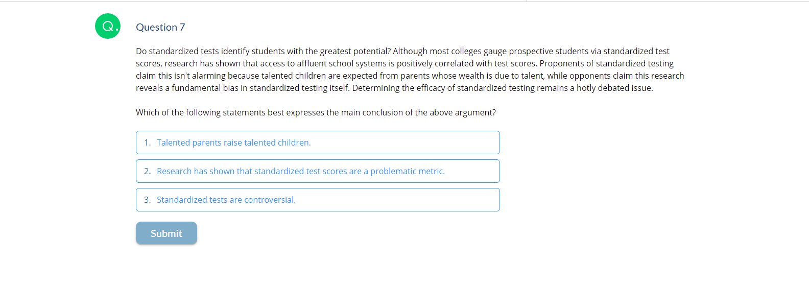 Solved Question 7 Do standardized tests identify students | Chegg.com