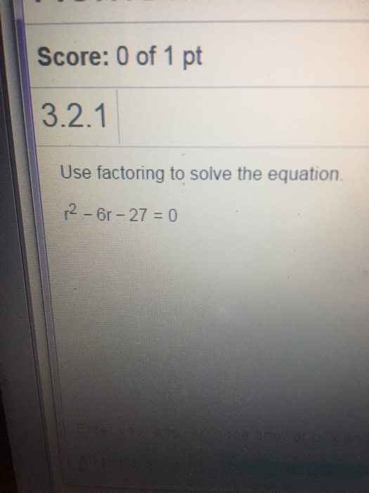 Solved Use factoring g to solve the equation r^2 - 6r - 27 | Chegg.com