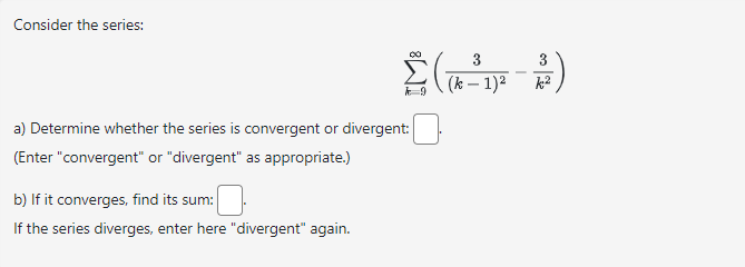 Solved Consider the series: ∑k=9∞((k−1)23−k23) | Chegg.com