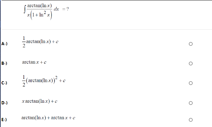 Solved sar arctan(In x) dx = ? A-) 1 -arctan(In x) + c 2. | Chegg.com