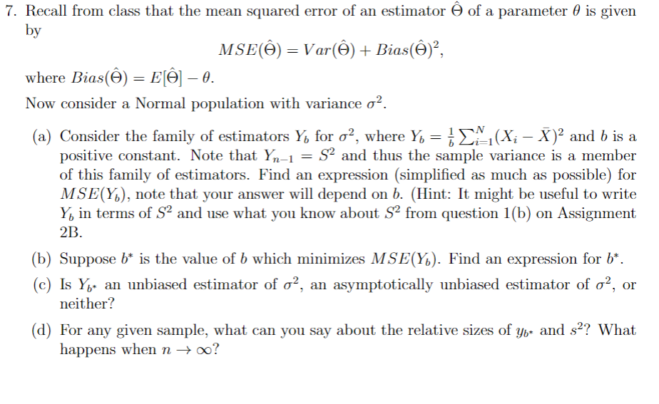 Solved = 7. Recall from class that the mean squared error of | Chegg.com