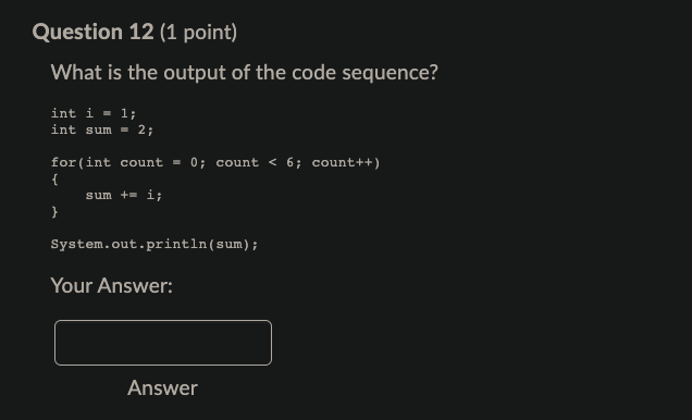Solved Question 12 (1 point) What is the output of the code | Chegg.com