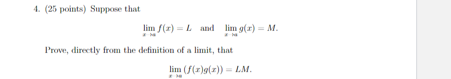 Solved (25 ﻿points) ﻿Suppose thatlimx→af(x)=L, ﻿and | Chegg.com