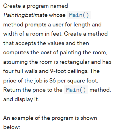 Create a program named PaintingEstimate whose method | Chegg.com