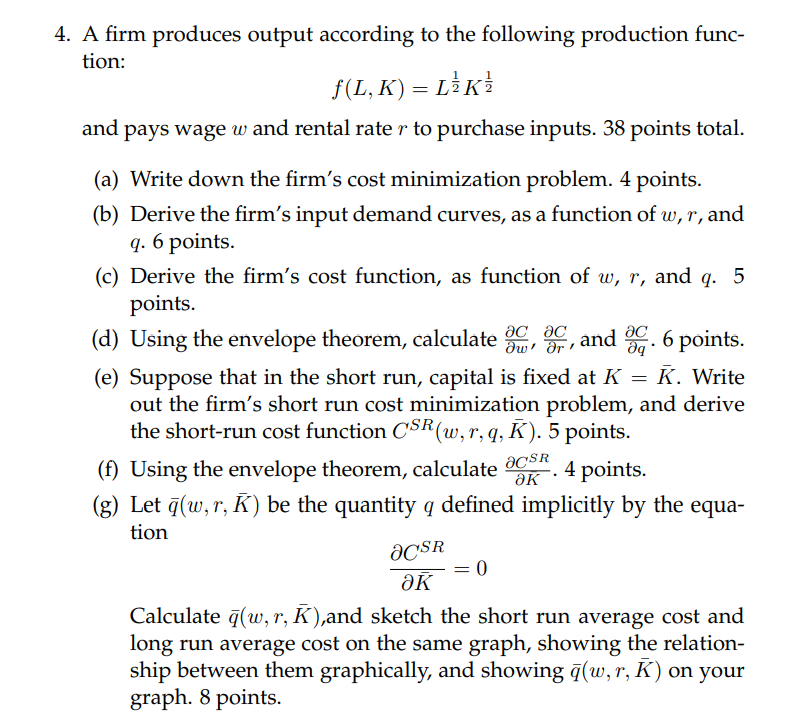 Solved 4. A firm produces output according to the following | Chegg.com