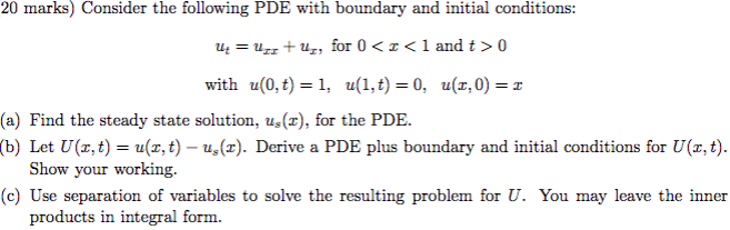 Solved =T 20 marks) Consider the following PDE with boundary | Chegg.com