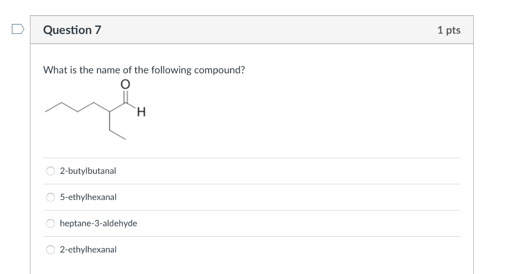 Solved DI Question 7 1 pts What is the name of the following | Chegg.com