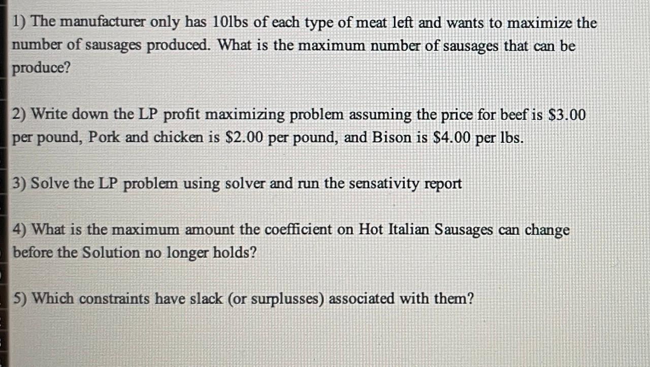 Solved Meat required per sausage1) The manufacturer only has | Chegg.com
