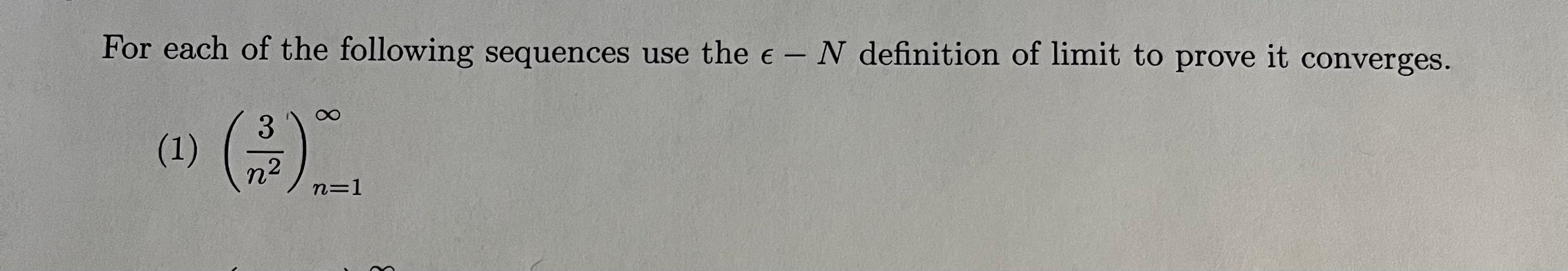 Solved For each of the following sequences use the ϵ−N | Chegg.com