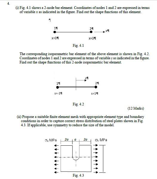 Solved Fig. 4.1 shows a 2-node bar element. Coordinates of | Chegg.com