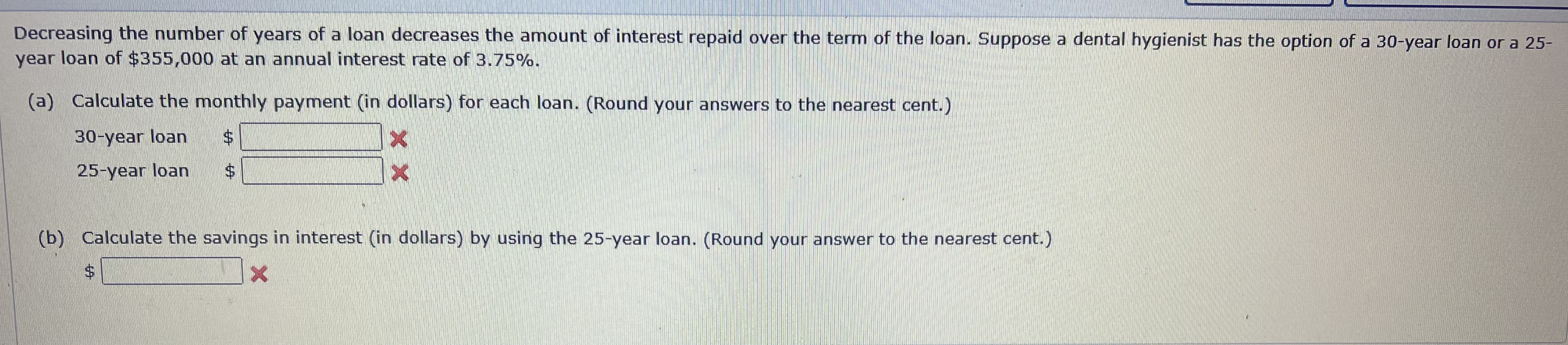 Solved Decreasing the number of years of a loan decreases | Chegg.com