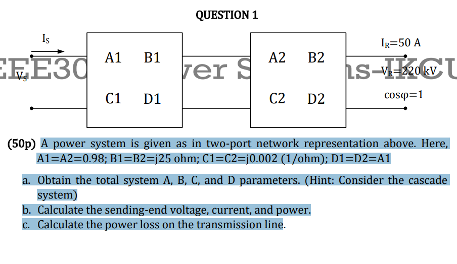 Solved QUESTION 1 (50p) A power system is given as in | Chegg.com