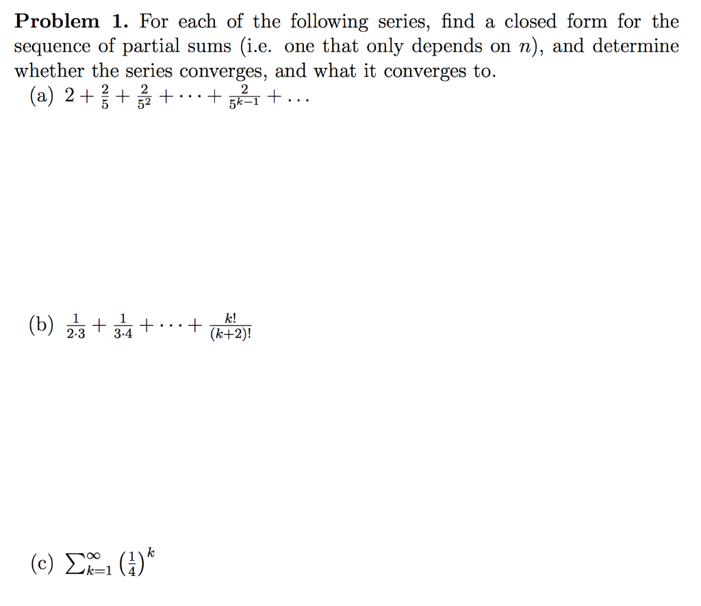 Solved Problem 1. For each of the following series, find a | Chegg.com