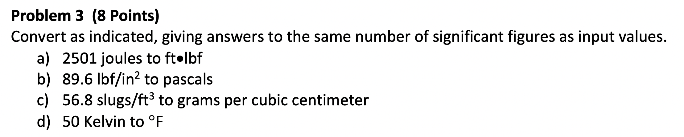 Solved Convert as indicated, giving answers to the same | Chegg.com