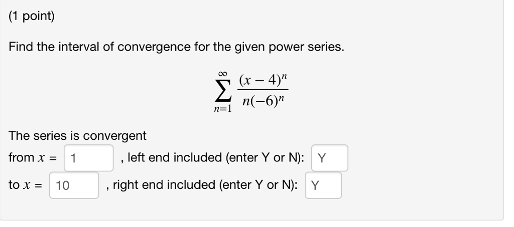Solved (1 point) Find the interval of convergence for the | Chegg.com