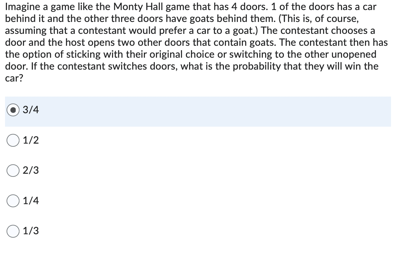 Solved Imagine a game like the Monty Hall game that has 4 | Chegg.com