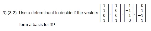 Solved Use a determinant to decide if the vectors ______ | Chegg.com