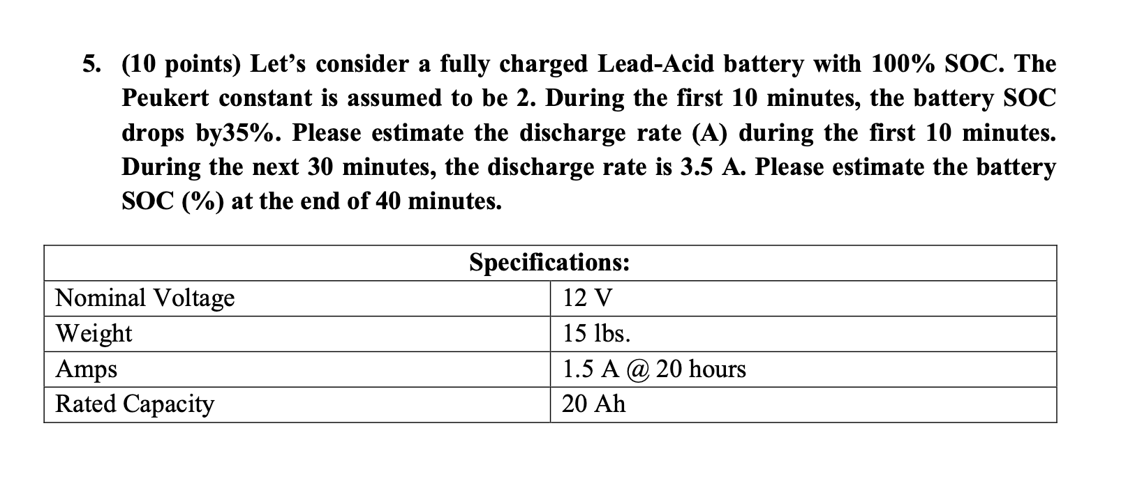 Solved 5. (10 points) Let's consider a fully charged | Chegg.com