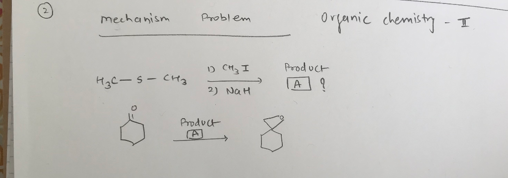 Solved mechanism Problem Organic Chemistry - I D CH₂ Product | Chegg.com