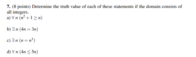 Solved (8 ﻿points) ﻿Determine the truth value of ﻿each of | Chegg.com