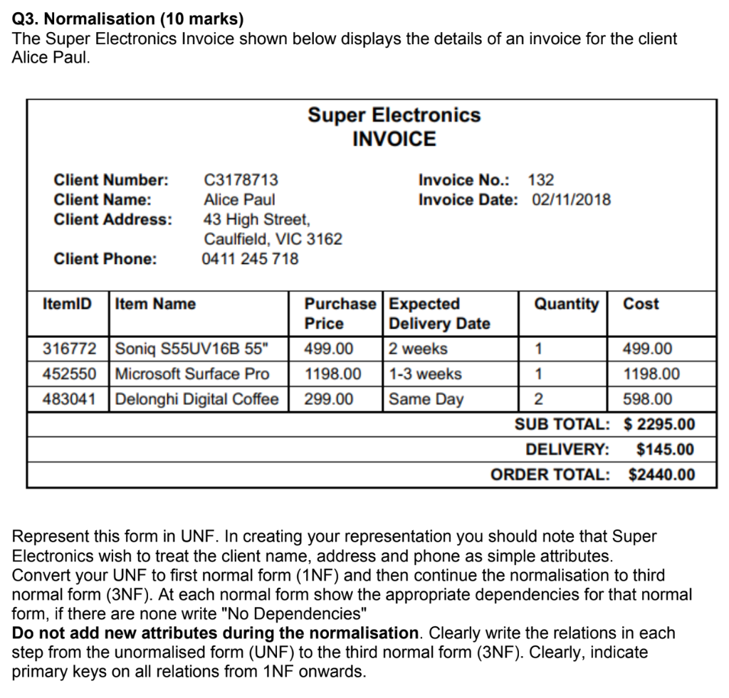 Solved Q3. Normalisation (10 marks) The Super Electronics | Chegg.com