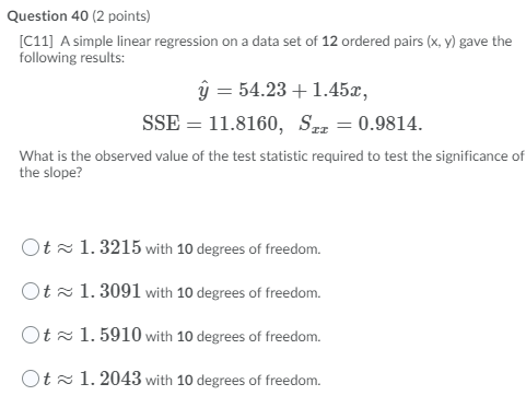 Solved Question 40 (2 points) [C11] A simple linear | Chegg.com