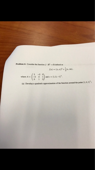Solved Problem 4: Consider the function f : R3 ? R defined | Chegg.com