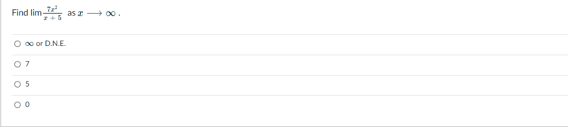 Solved Find limx+57x2 as x ∞ ∞ or D.N.E. 7 5 0 | Chegg.com