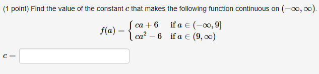 Solved (1 point) Find the value of the constant c that makes | Chegg.com