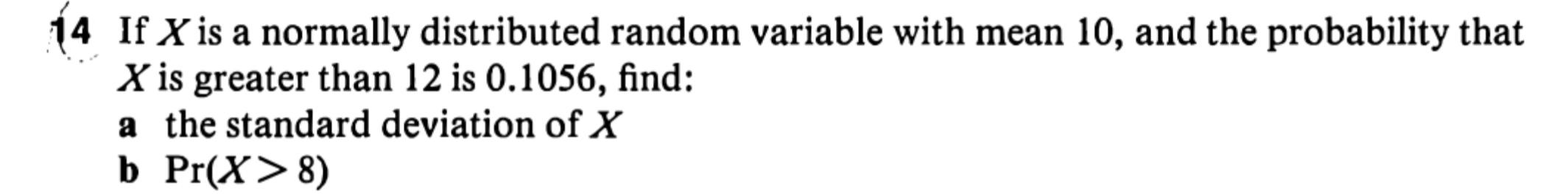 Solved 14 If X Is A Normally Distributed Random Variable 5242