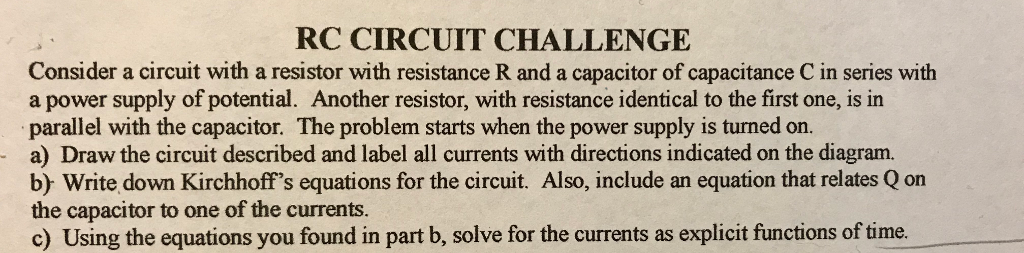 Solved RC CIRCUIT CHALLENGE Consider a circuit with a | Chegg.com