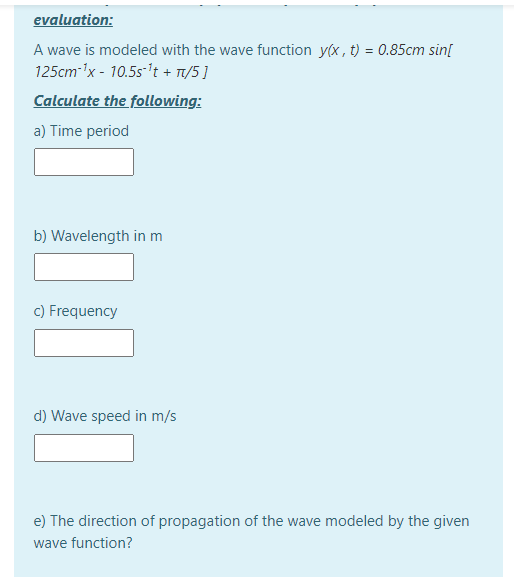 Solved evaluation: A wave is modeled with the wave function | Chegg.com