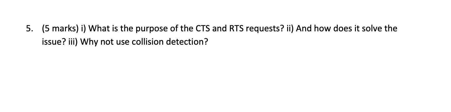 Solved 5. (5 marks) i) What is the purpose of the CTS and | Chegg.com