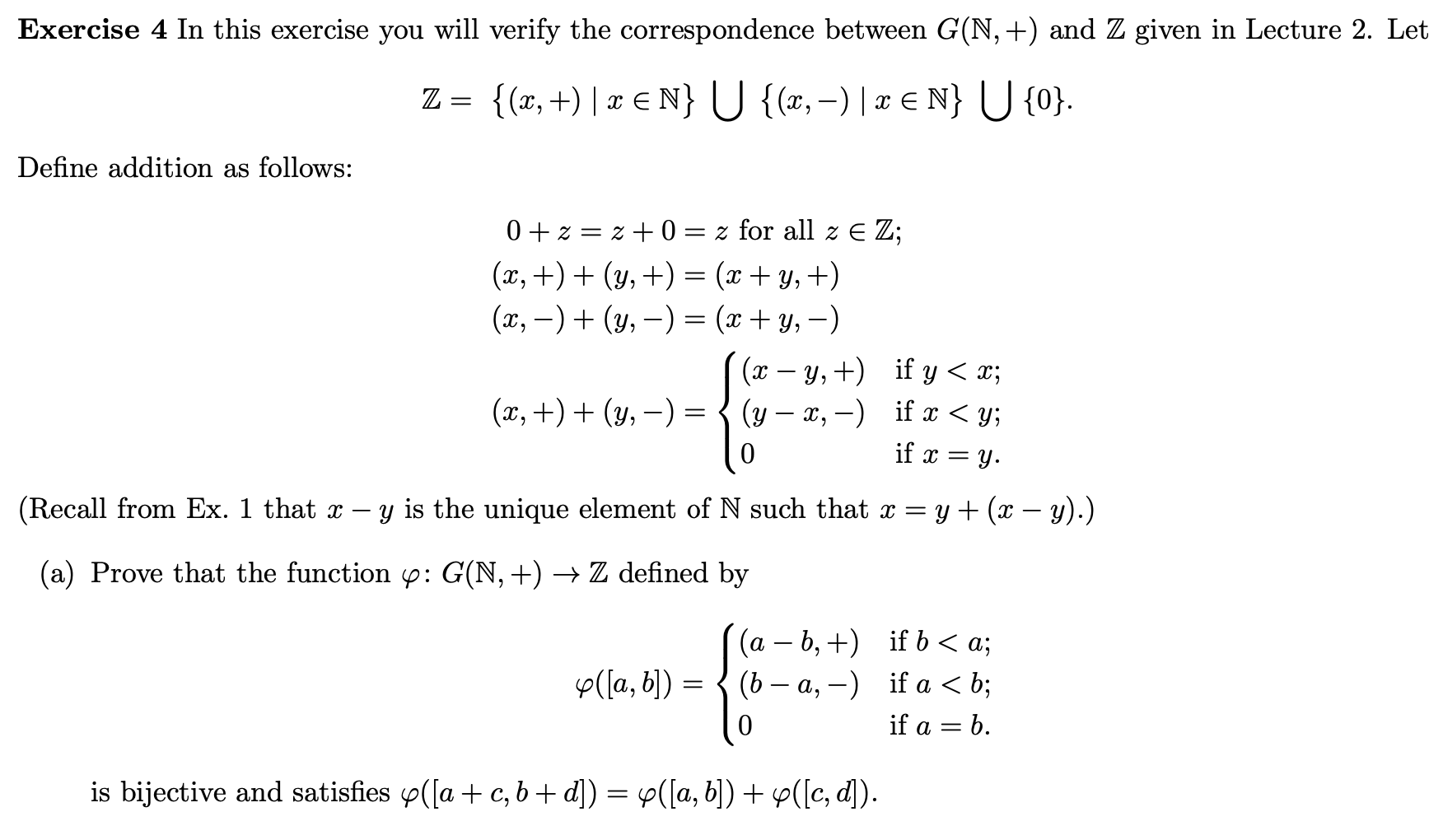 Z={(x,+)∣x∈N}⋃{(x,−)∣x∈N}⋃{0} Define addition as | Chegg.com