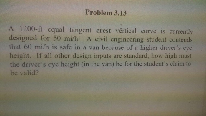 Solved A 1200-ft equal tangent crest vertical curve is | Chegg.com