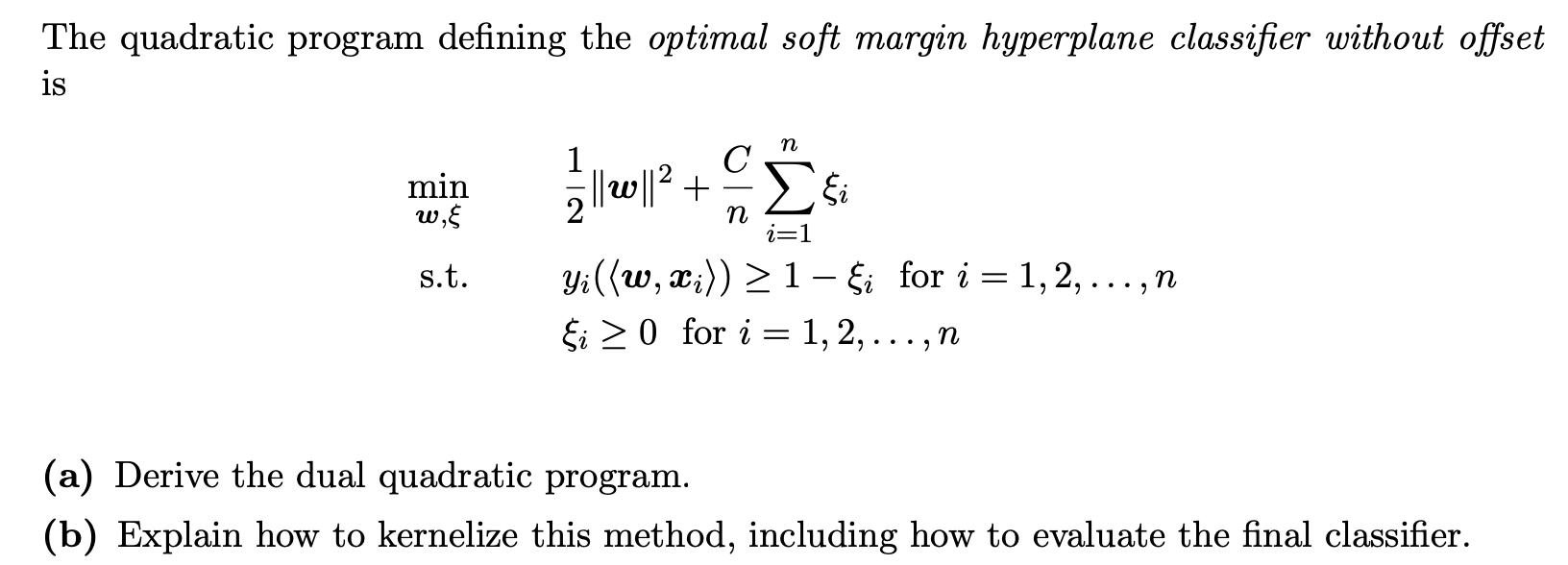 Solved The quadratic program defining the optimal soft | Chegg.com