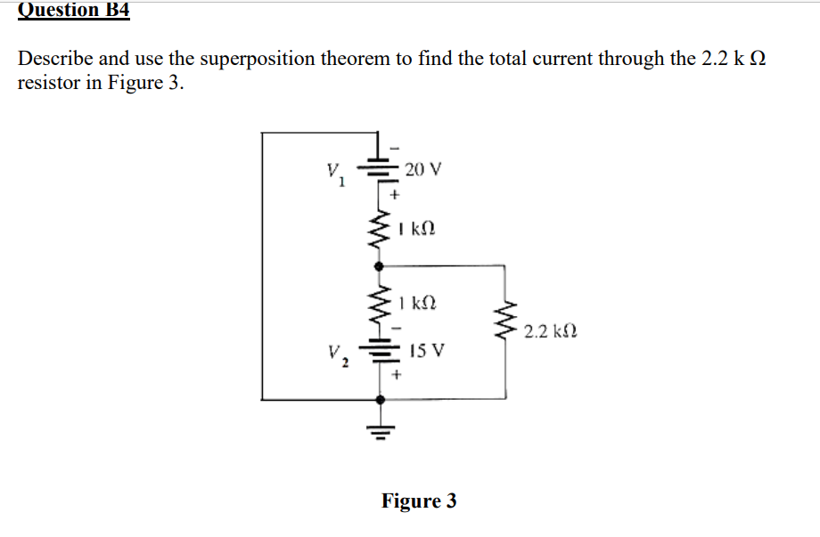 Solved Describe And Use The Superposition Theorem To Find