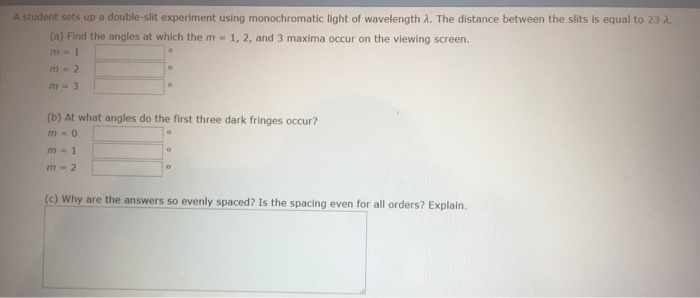 Solved A student sets up a double-slit experiment using | Chegg.com