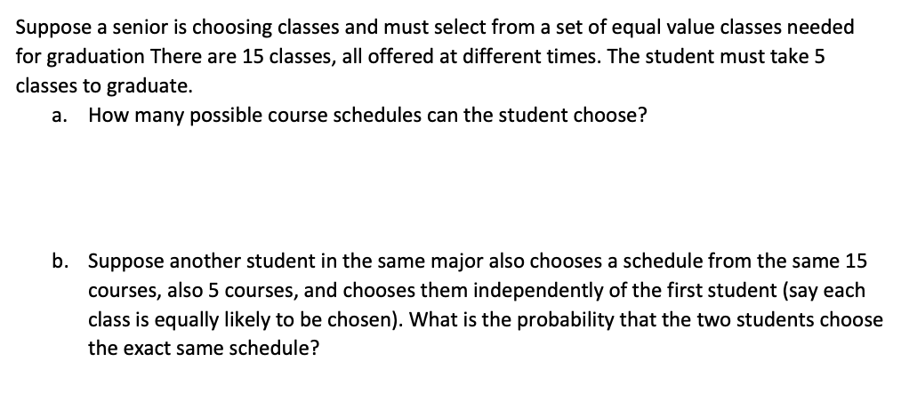 Solved Suppose a senior is choosing classes and must select | Chegg.com