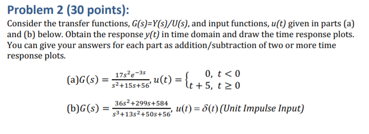 Solved Problem 2 (30 points): Consider the transfer | Chegg.com