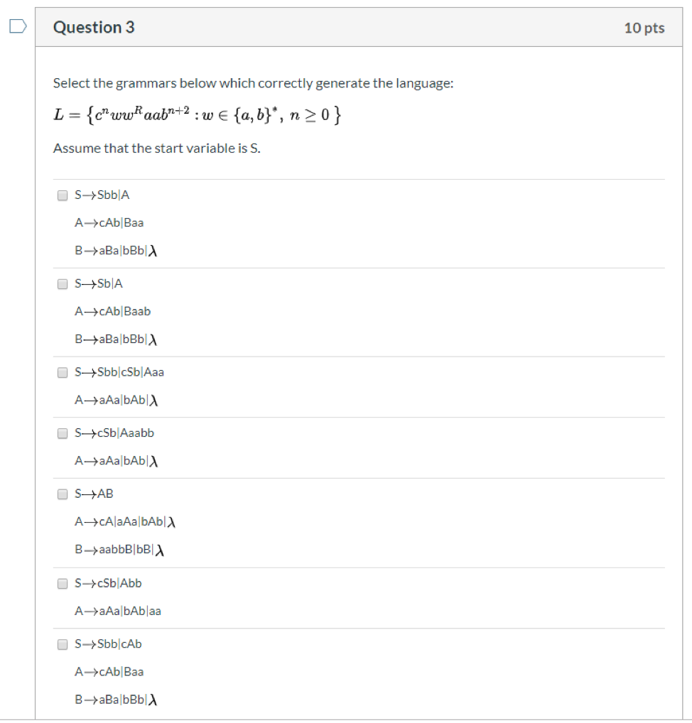Solved 10 pts Question 3 Select the grammars below which | Chegg.com Solved 10 pts Question 3 Select the grammars below which | Chegg.com