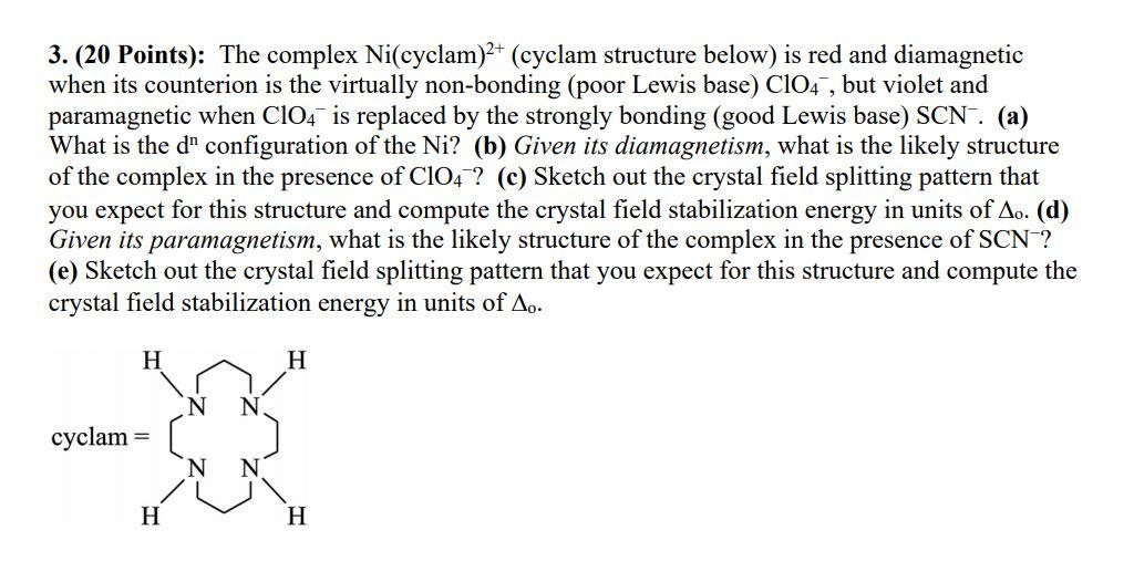 Solved 3. (20 Points): The complex Ni(cyclam)2+ (cyclam | Chegg.com