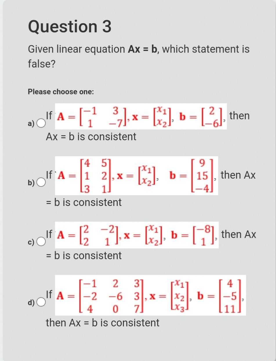 Solved Given linear equation Ax=b, which statement is false? | Chegg.com
