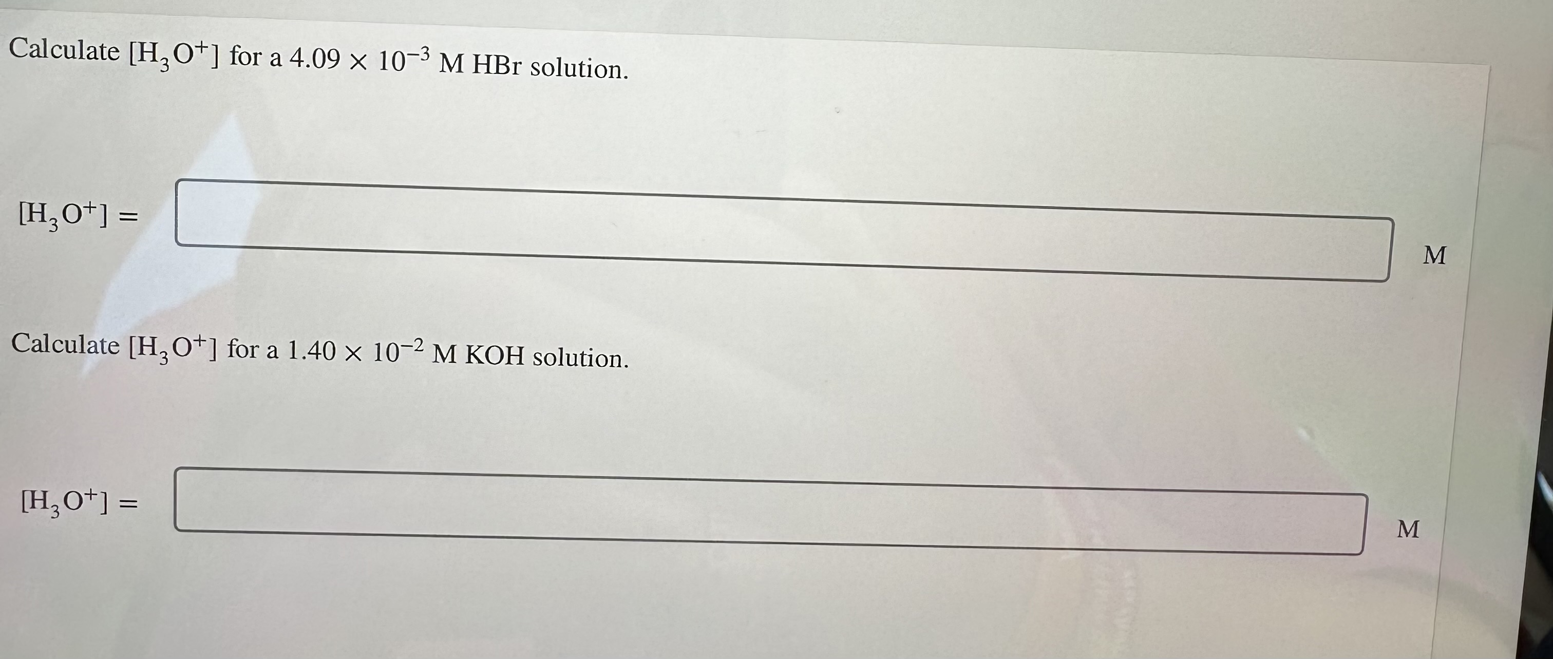 Solved Calculate [H3O+]for a 4.09×10−3MHBr solution. | Chegg.com